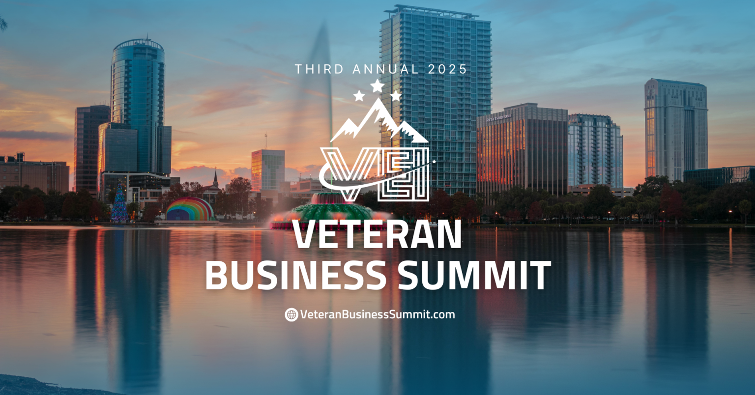 The 2025 Veteran Business Summit – Veterans Entrepreneurship Initiative